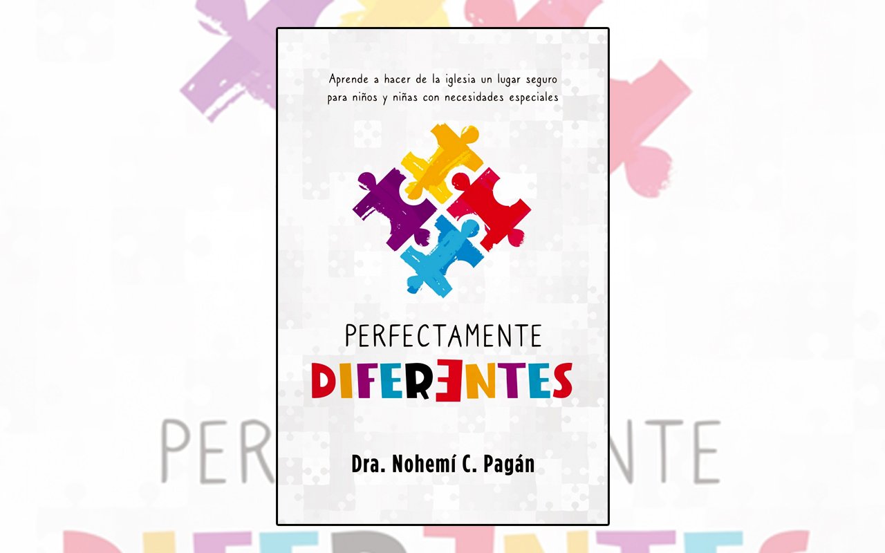 Nohemí Pagán presenta su libro “Perfectamente diferentes” - Verdad y Vida